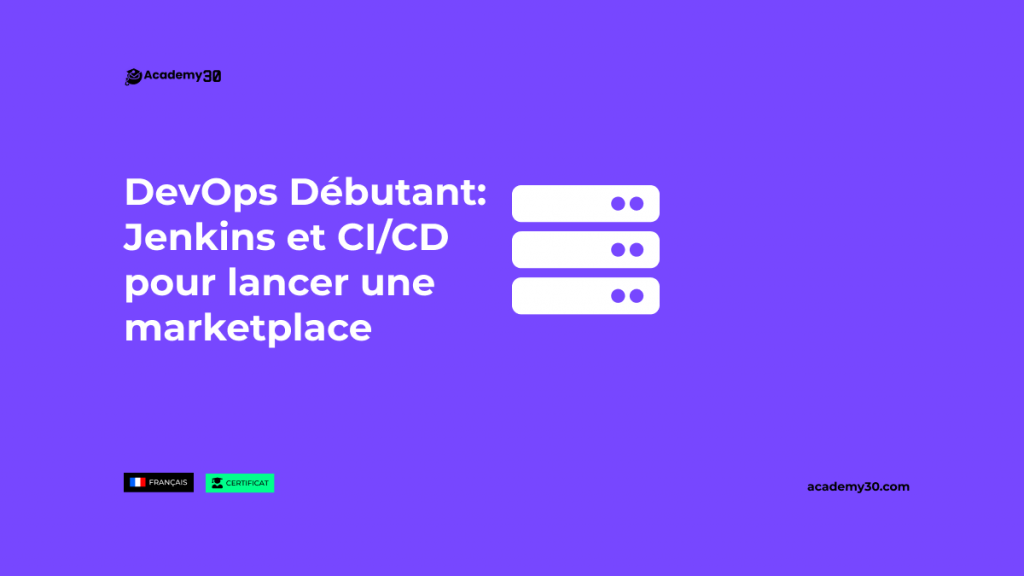 Maîtrisez Le Devops Pour Un Projet Marketplace Réussi Mise En Pratique De Cicd Et Jenkins — 🎓 